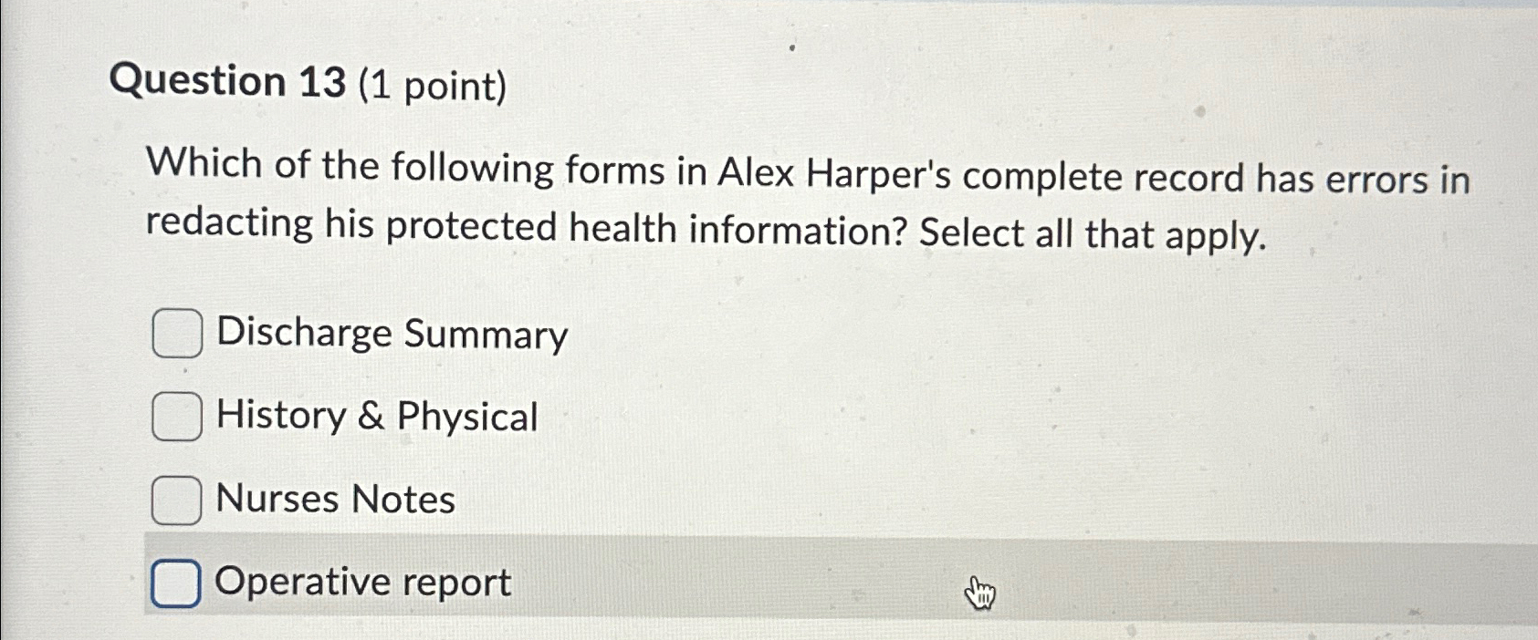 Solved Question 13 (1 ﻿point)Which of the following forms in | Chegg.com