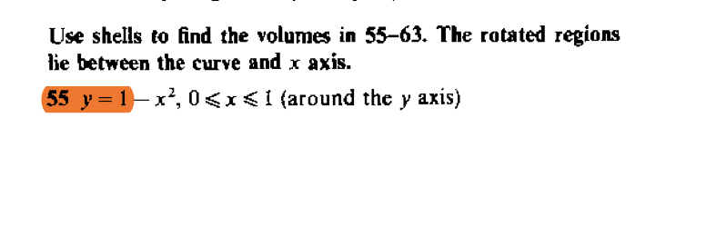 Solved Use shells to find the volumes in 55-63. ﻿The rotated | Chegg.com