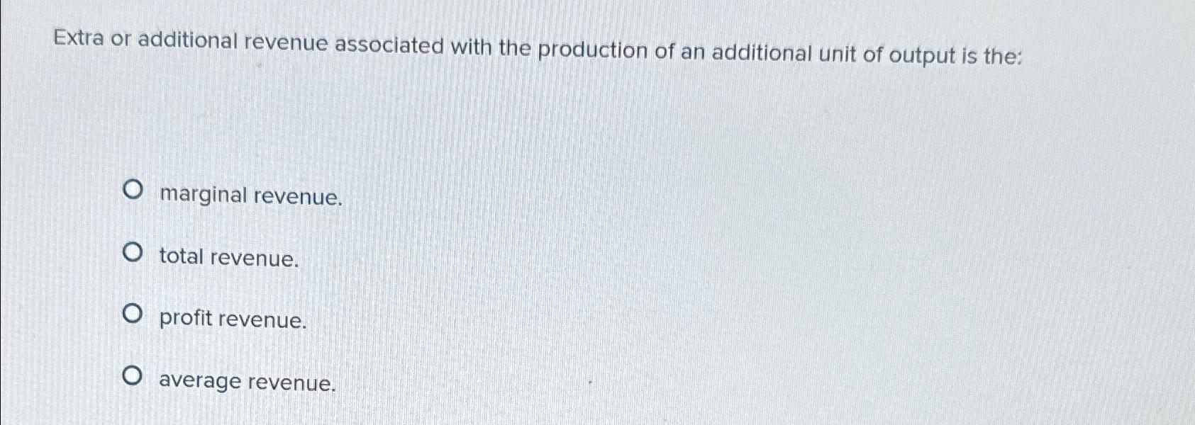 Solved Extra or additional revenue associated with the | Chegg.com