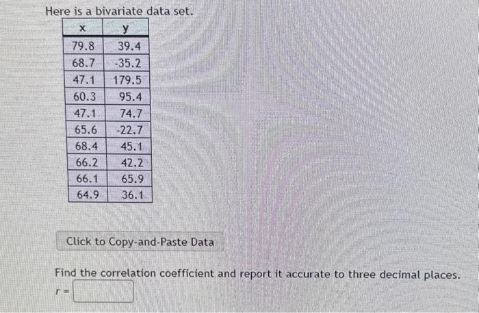 Solved Here is a bivariate data set. Find the correlation | Chegg.com