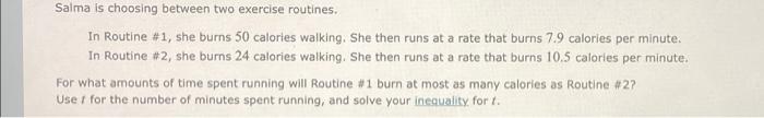 Solved Salma is choosing between two exercise routines. In | Chegg.com