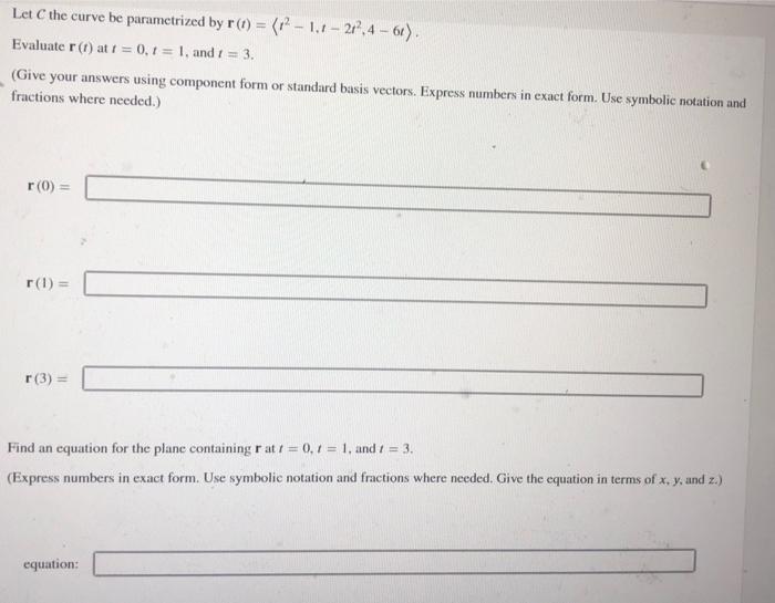 Solved Let C the curve be parametrized by r(t) = (x2 - | Chegg.com