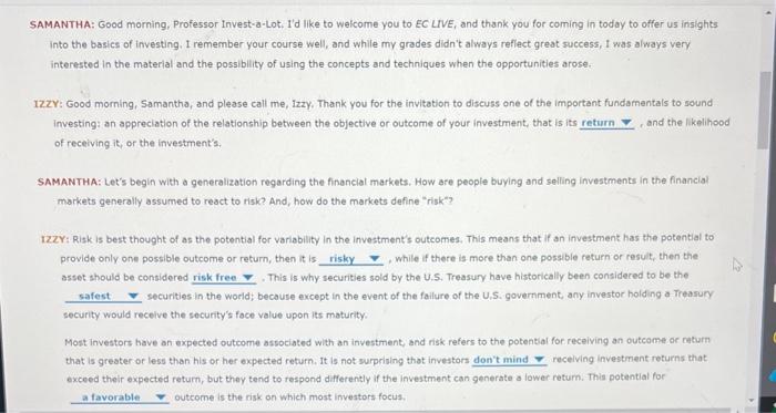 Solved SAMANTHA: Good morning, Professor invest-a-Lot. I'd | Chegg.com