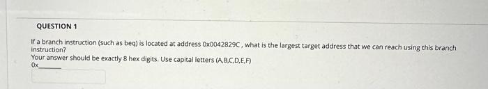 Solved If a branch instruction (such as beq) is located at | Chegg.com