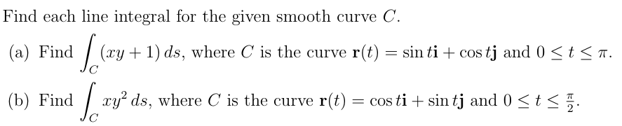 Solved Find each line integral for the given smooth curve | Chegg.com