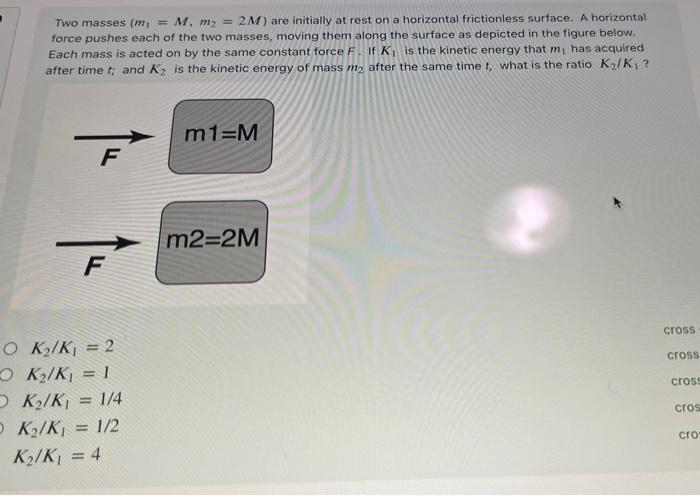 Solved Two masses ( m1=M,m2=2M) are initially at rest on a | Chegg.com