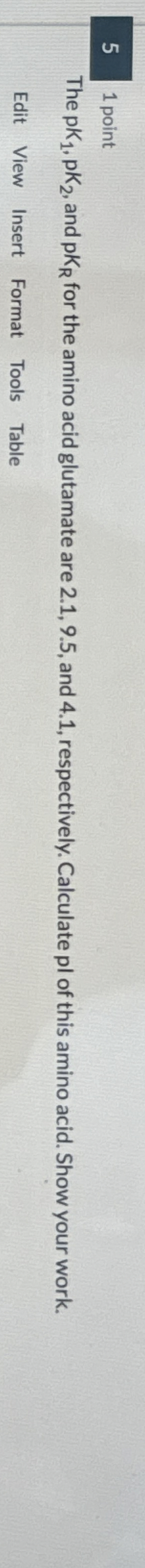Solved 51 ﻿pointThe pK1,pKK2, ﻿and pKKR ﻿for the amino acid | Chegg.com