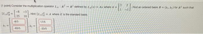 Solved (1 point) Consider the multiplication operator | Chegg.com