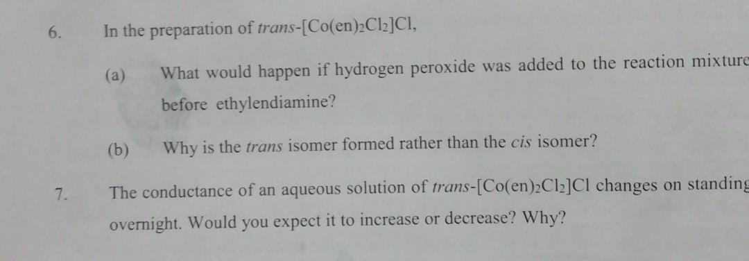 Solved 6. In the preparation of trans-[Co(en)2Cl2]CI, (a) | Chegg.com