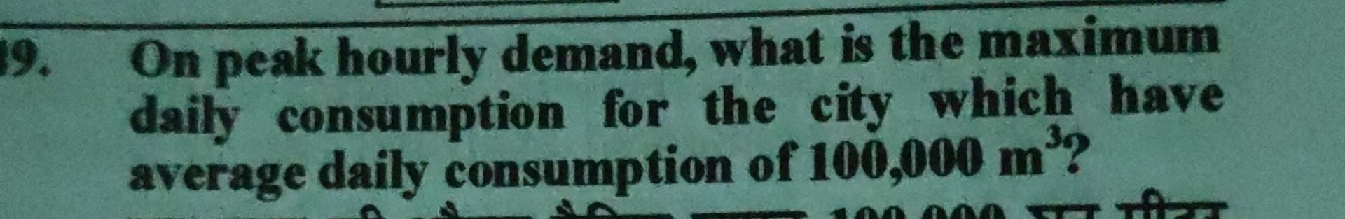 Solved On peak hourly demand, what is the maximum daily | Chegg.com