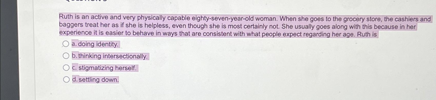 Solved Ruth is an active and very physically capable | Chegg.com