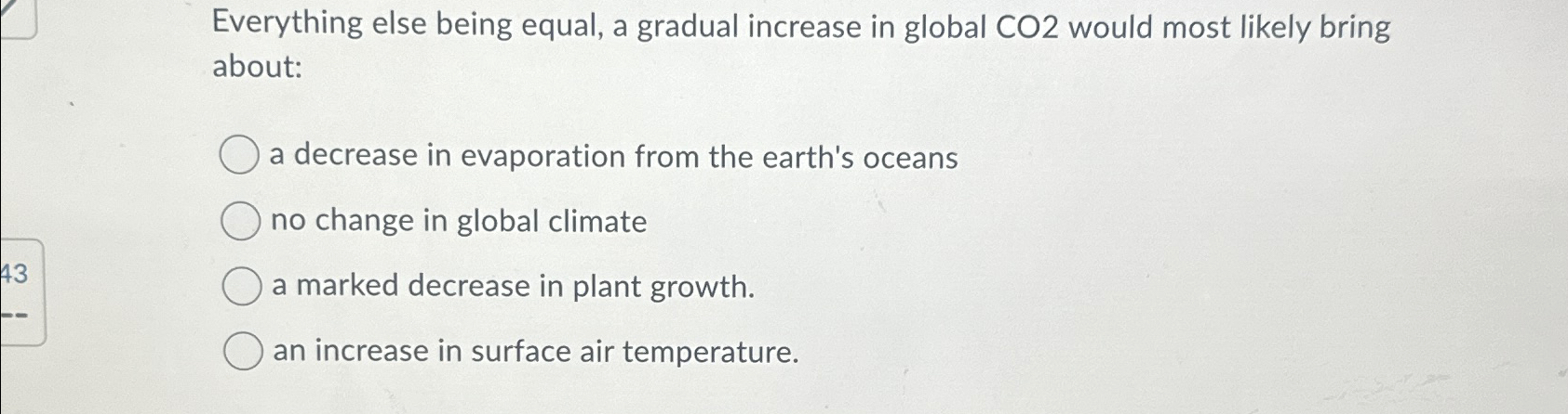 Solved Everything else being equal, a gradual increase in | Chegg.com