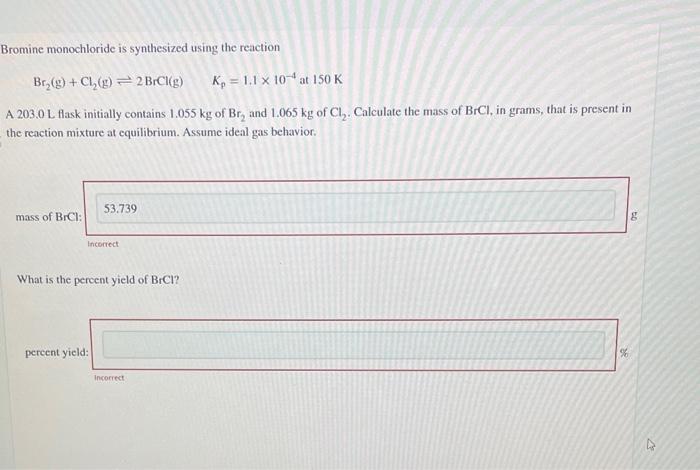 Solved Bromine monochloride is synthesized using the | Chegg.com