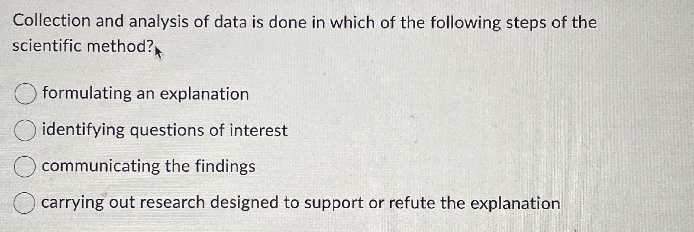 Solved Collection and analysis of data is done in which of | Chegg.com