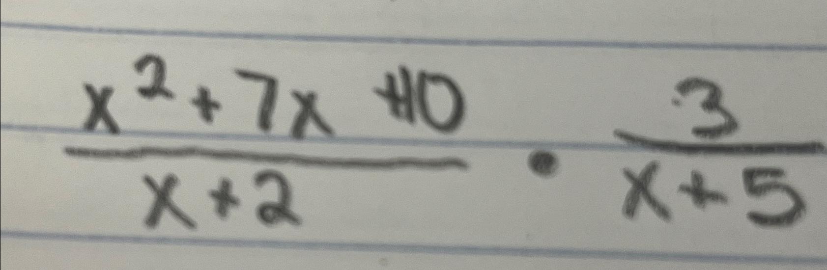 Solved x2+7x+10x+2*3x+5 | Chegg.com