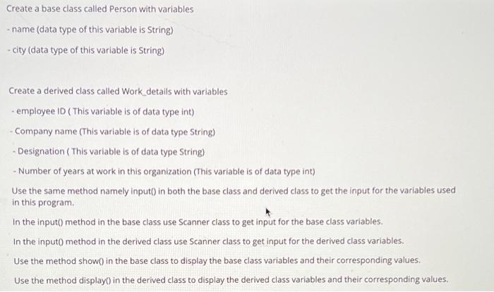Solved Create a base class called Person with variables - | Chegg.com