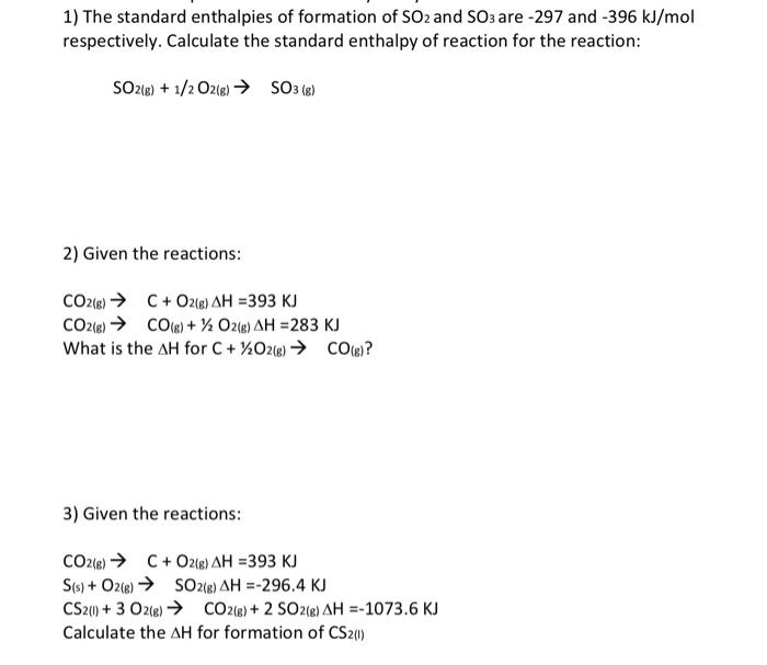 Solved 1) The standard enthalpies of formation of SO2 and | Chegg.com