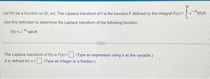 Solved Let f(t) be a function on [0,∞). The Laplace | Chegg.com