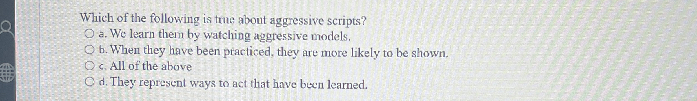 Solved Which of the following is true about aggressive | Chegg.com