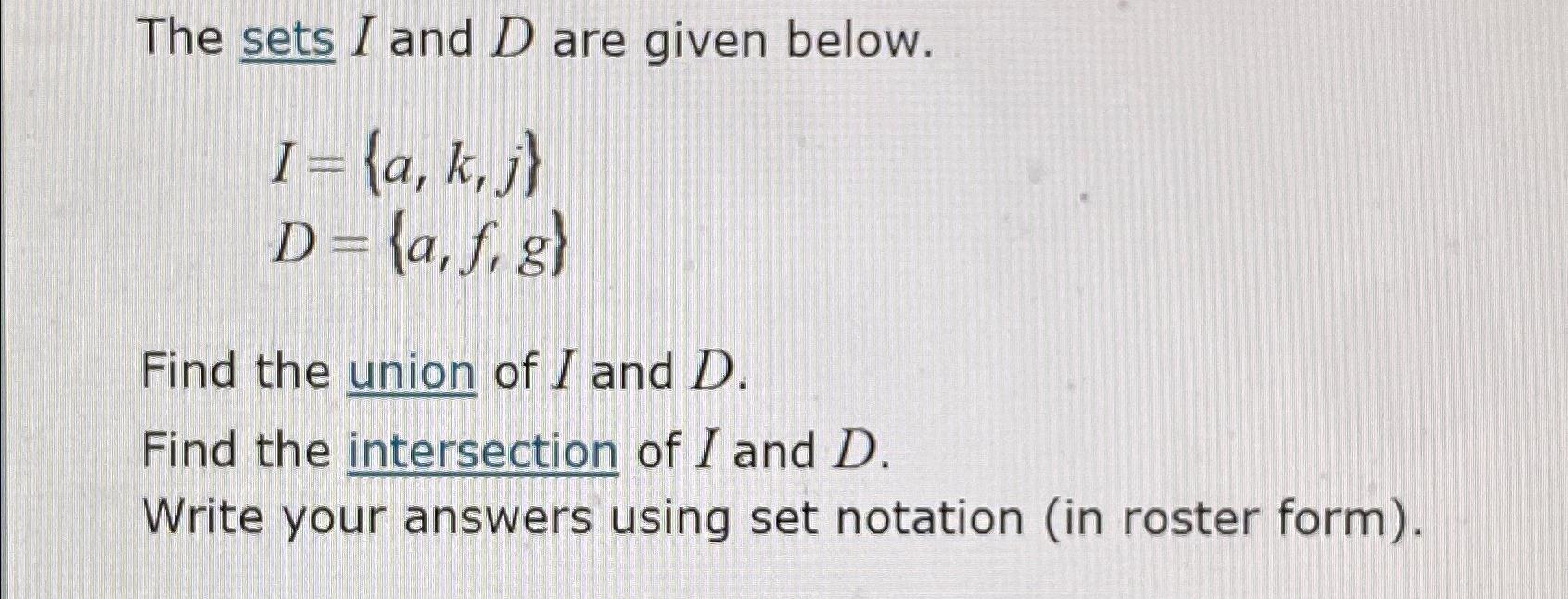 Solved The sets I and D ﻿are given | Chegg.com