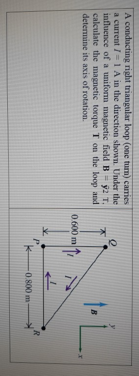 Solved A conducting right triangular loop (one turn) carries | Chegg.com