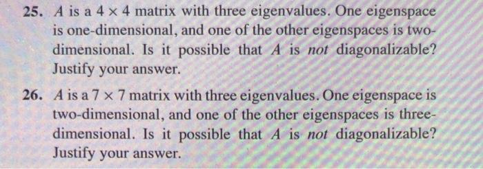 Solved 25. A is a 4 x 4 matrix with three eigenvalues. One | Chegg.com