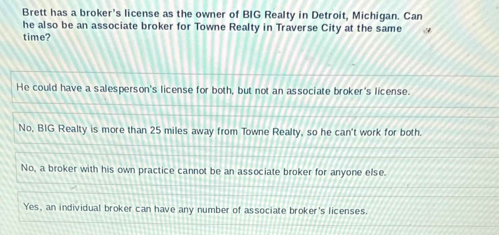 Solved Brett has a broker's license as the owner of BIG | Chegg.com