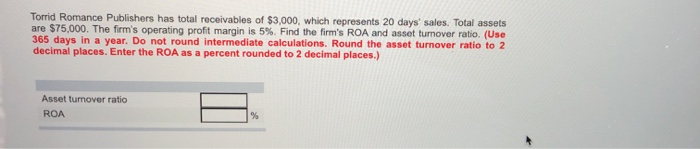 Solved Torrid Romance Publishers has total receivables of | Chegg.com