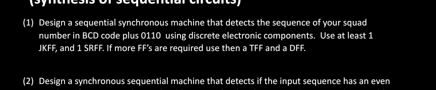 Solved (1) ﻿Design a sequential synchronous machine that | Chegg.com