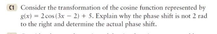Solved Consider the transformation of the cosine function | Chegg.com