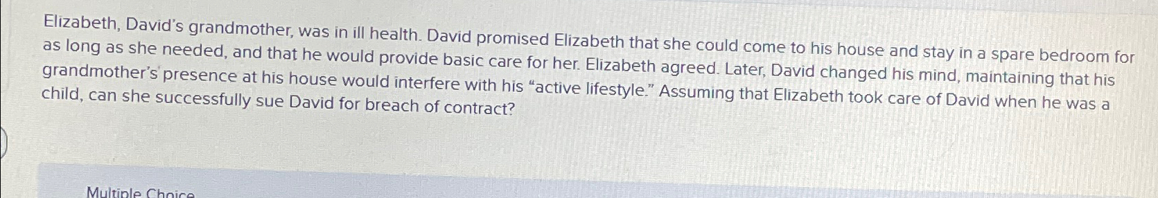 Solved Elizabeth, David's grandmother, was in ill health. | Chegg.com