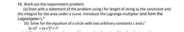 Solved P6. Work out the isoperimetric problem (a) Start with | Chegg.com