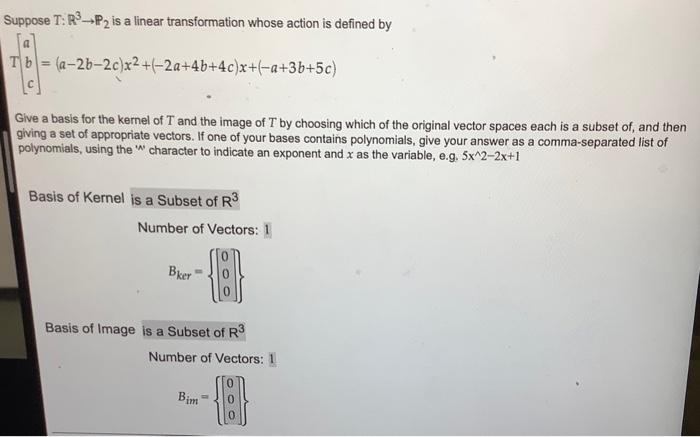Solved Suppose T:R3→P2 is a linear transformation whose | Chegg.com