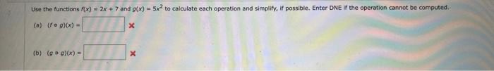 Solved Use the functions f(x)=2x+7 and g(x)=5x2 to calculate | Chegg.com