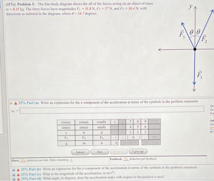 Solved (11\%) Problem 3: The free-body diagram shows the all | Chegg.com Solved (11\%) Problem 3: The free-body diagram shows the all | Chegg.com