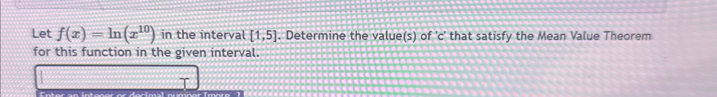 Solved Let f(x)=ln(x10) ﻿in the interval [1,5]. ﻿Determine | Chegg.com