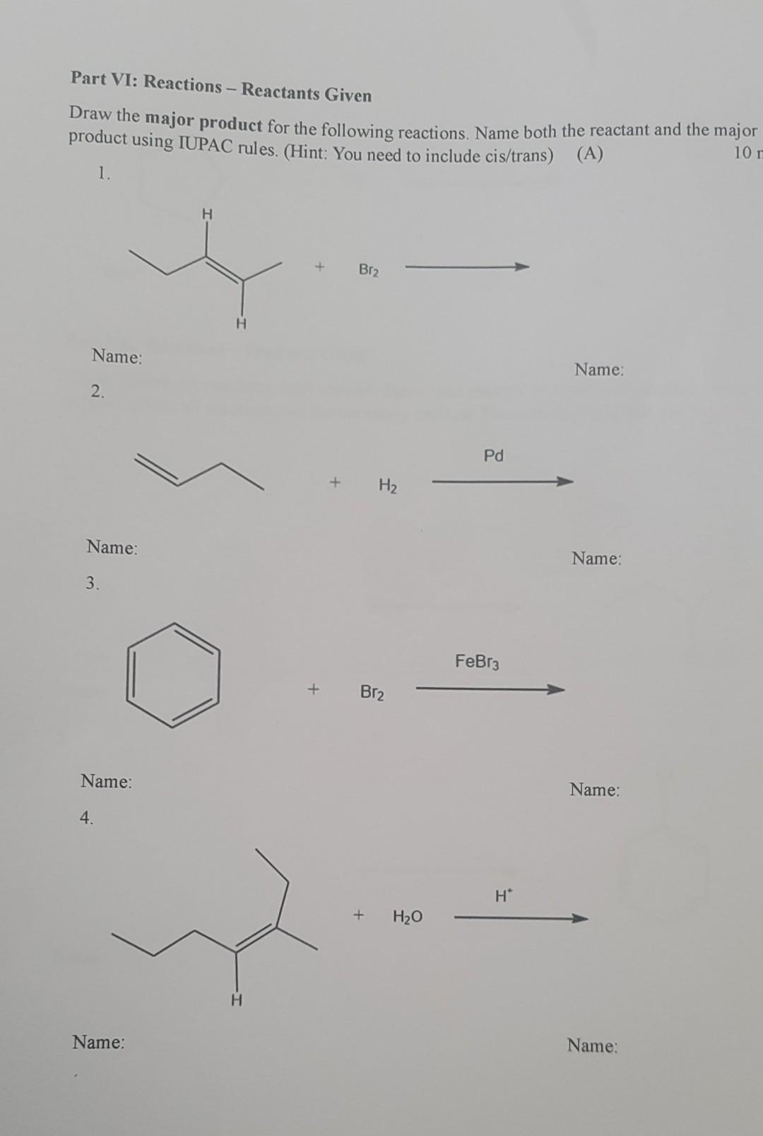 Solved Question: Name both the major product and reactant in | Chegg.com