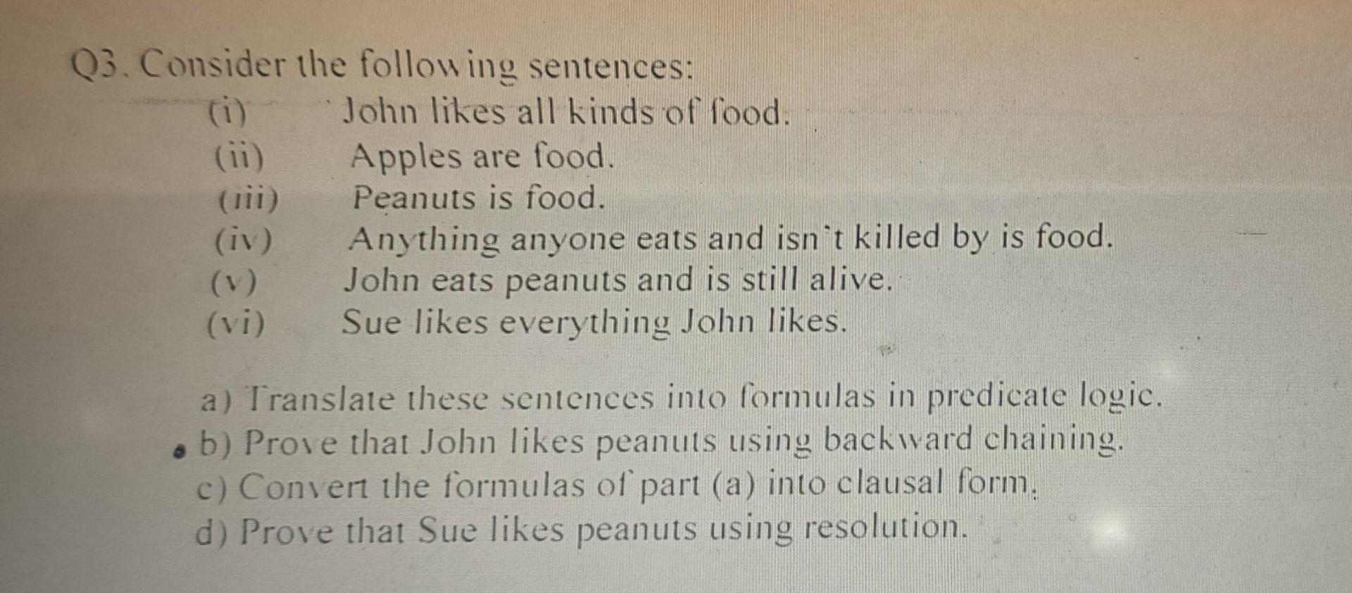 Solved Q3. Consider the following sentences: (i) John likes | Chegg.com
