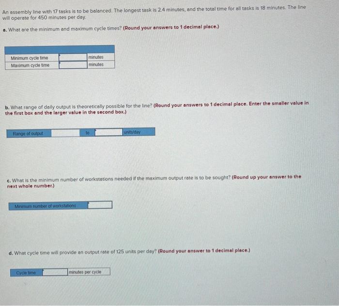 Solved An assembly line with 17 tasks is to be balanced. The | Chegg.com