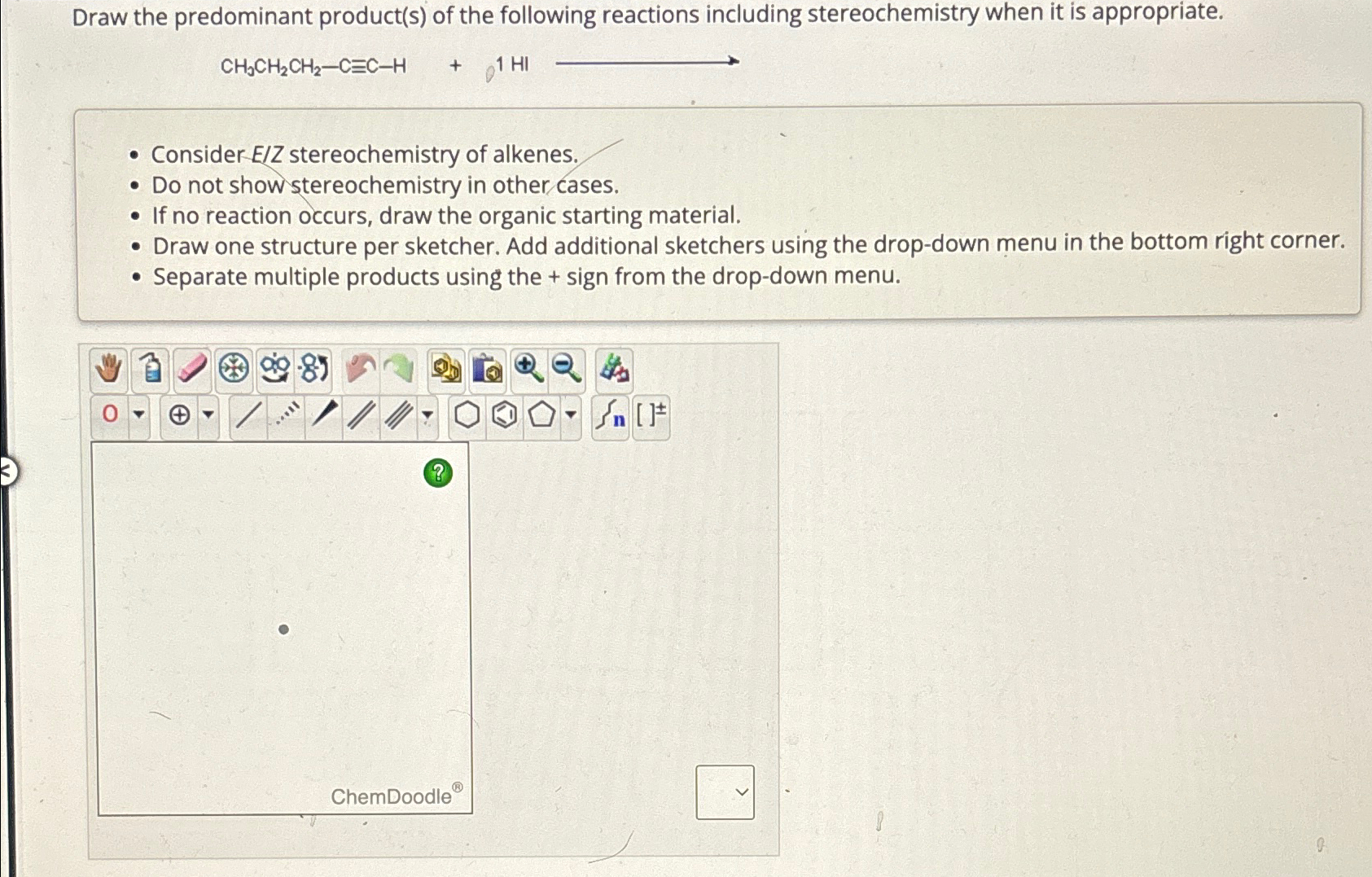 Solved Draw the predominant product(s) ﻿of the following | Chegg.com