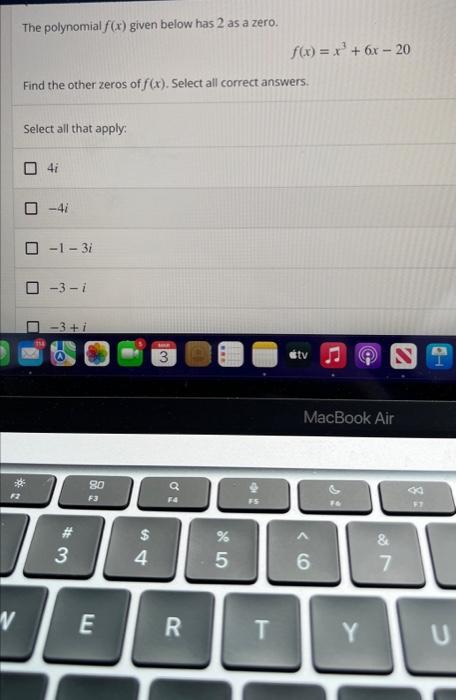 Solved The polynomial f(x) given below has 2 as a zero. | Chegg.com