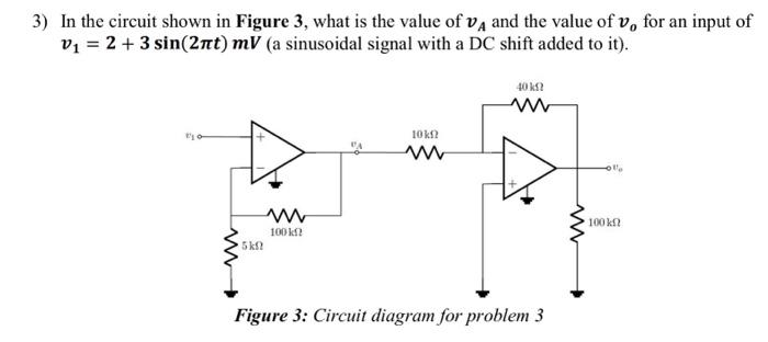 Solved 3) In the circuit shown in Figure 3, what is the | Chegg.com