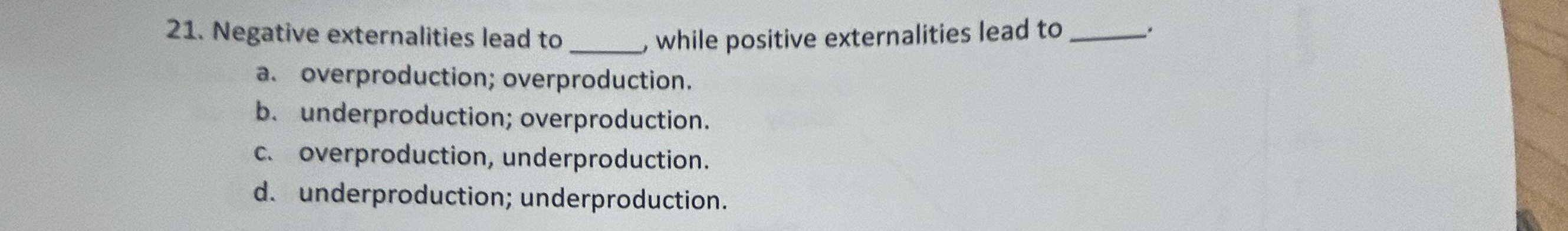 Solved Negative externalities lead to ﻿while positive | Chegg.com