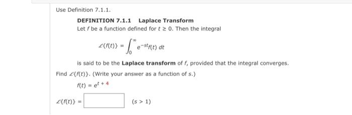 Solved DEFINITION 7.1.1 Laplace Transform Let f be a | Chegg.com