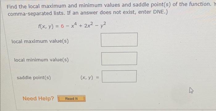 Solved Find the local maximum and minimum values and saddle | Chegg.com