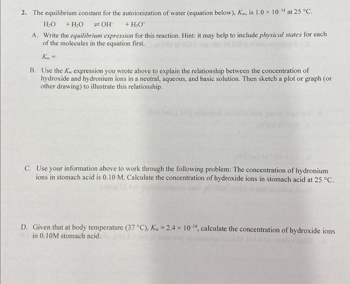 Solved 2. The equilibrium constant for the autoionization of | Chegg.com