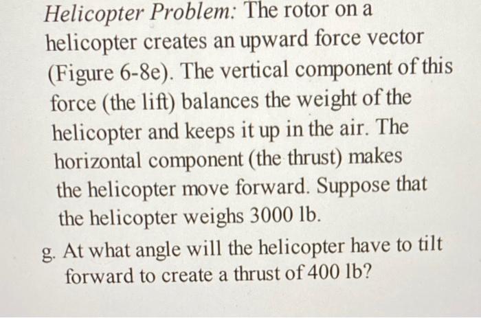 Solved Helicopter Problem: The rotor on a helicopter creates | Chegg.com
