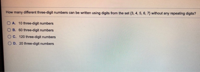 Solved How many different three-digit numbers can be written | Chegg.com