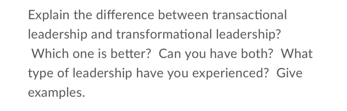 Solved Explain the difference between transactional | Chegg.com