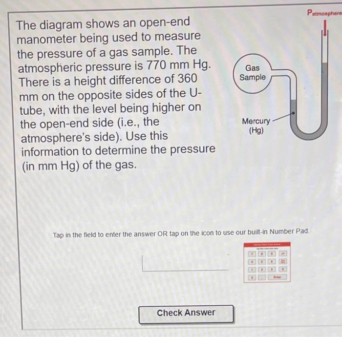 Solved The diagram shows an open-end manometer being used to | Chegg.com